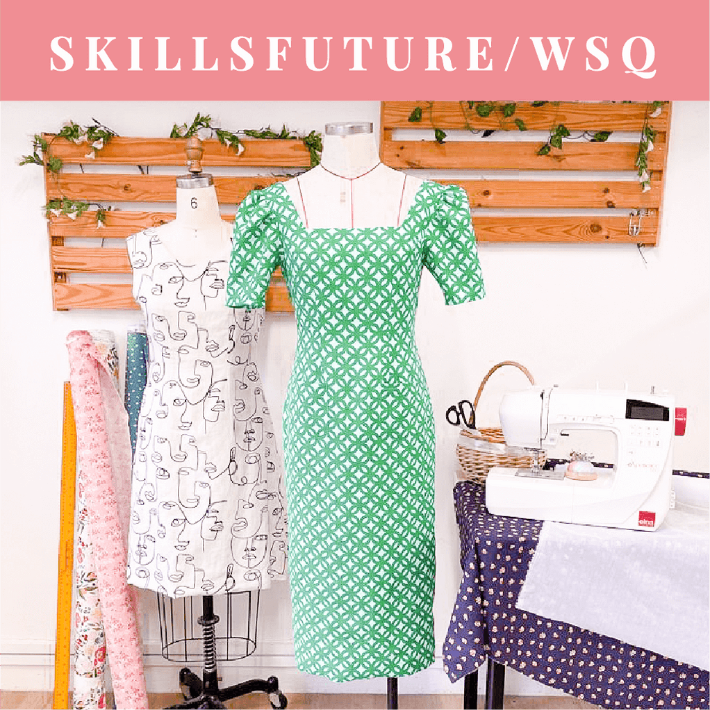 (WSQ/SkillsFuture) Fabric Studies and Fashion Production (Dress with ...
